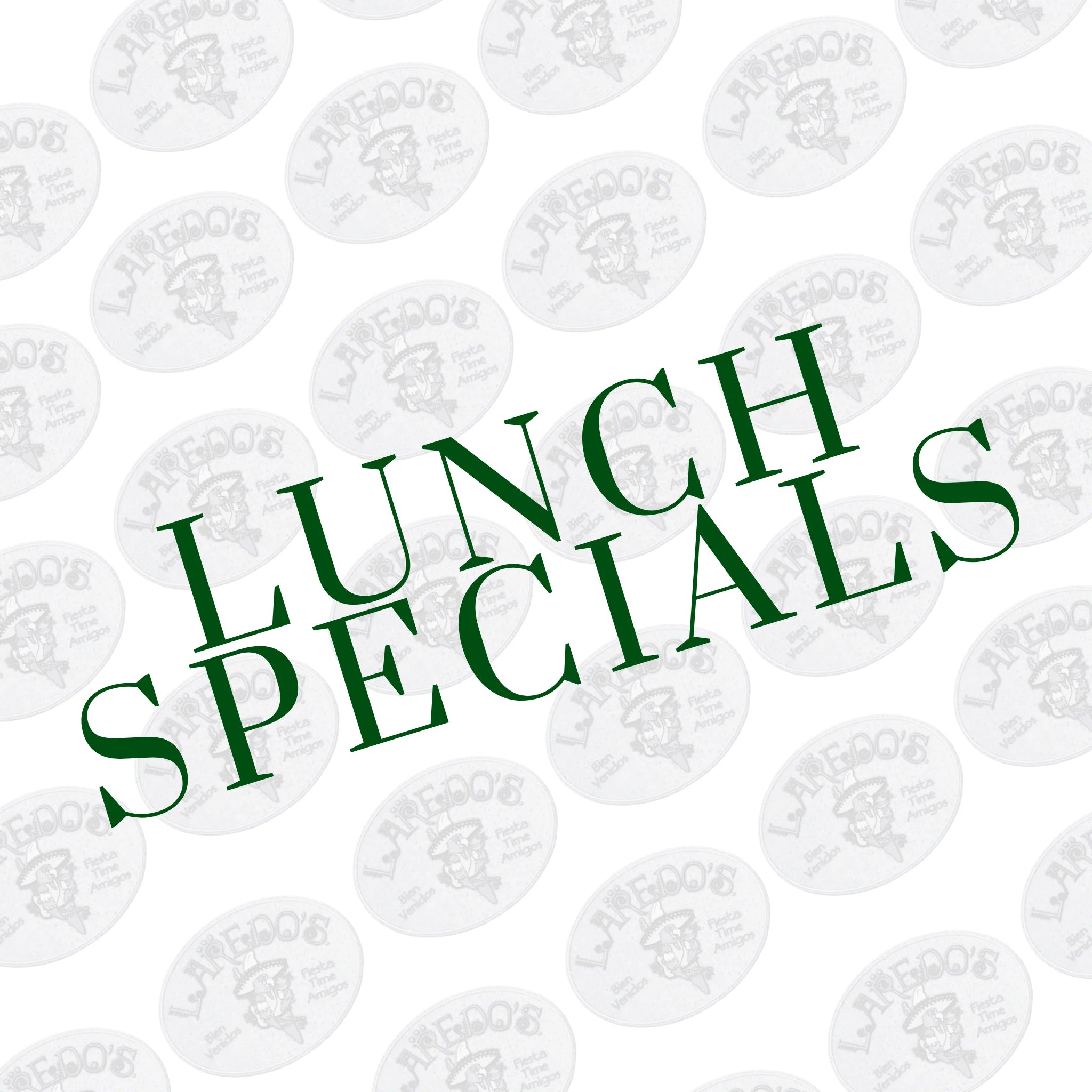 LUNCH SPECIALS – LAREDOSWEST
